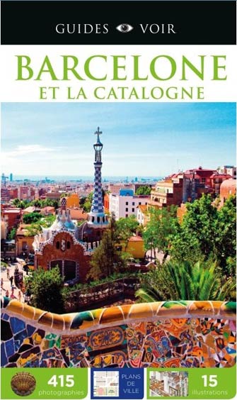 Voir Barcelone et la Catalogne