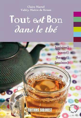 Tout Est Bon dans le Thé