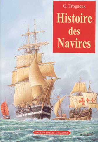Histoire des Navires : des Origines au 19ème Siècle