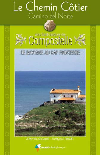 Chemin de Compostelle: le Chemin Côtier, Camino Del Norte